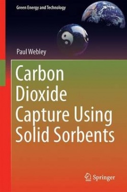 Carbon Dioxide Capture Using Solid Sorbents | Webley, Paul